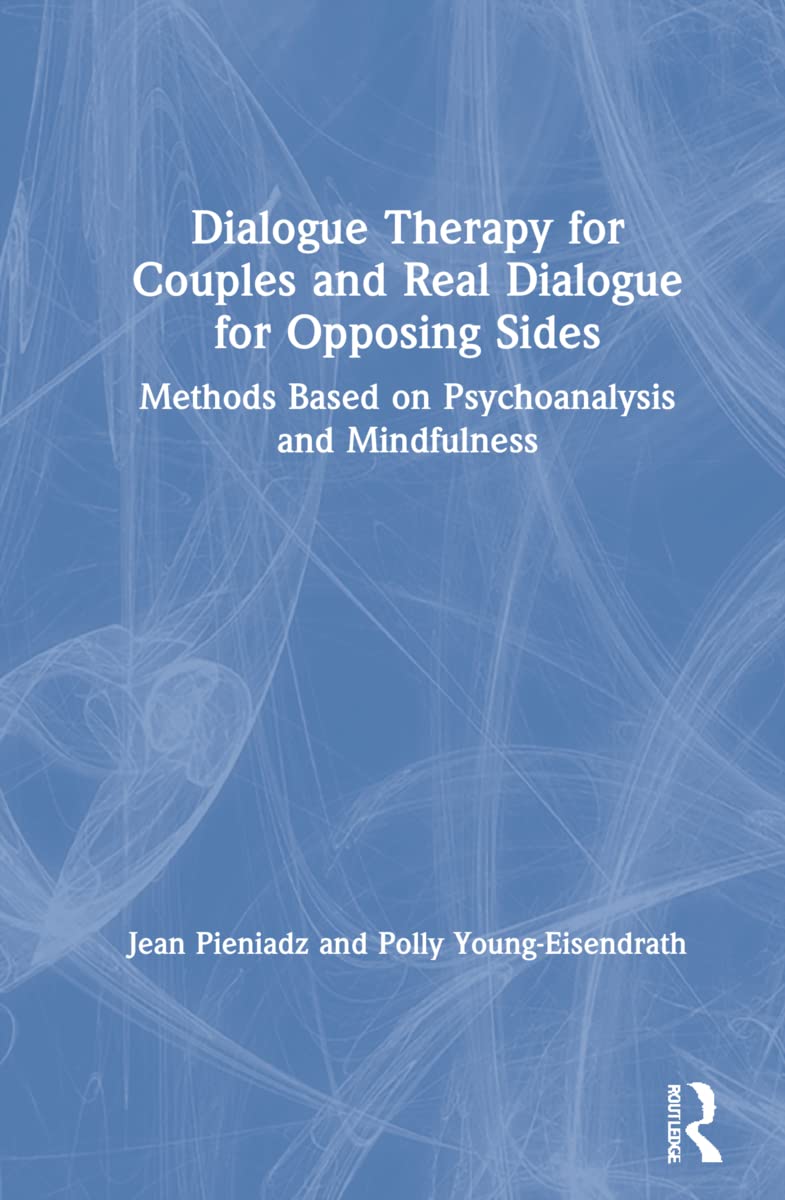 Amazon.com: Dialogue Therapy for Couples and Real Dialogue for Opposing ...