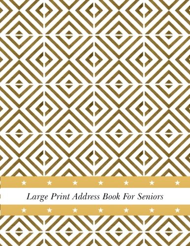 Large Print Address Book For Seniors: Large Large Print, Big Font, 8.5 ...