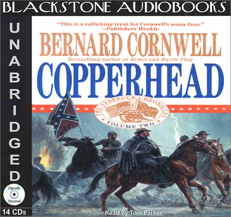 Copperhead: Ball S Bluff, 1862: Library Edition (Starbuck Chronicles, 2 ...