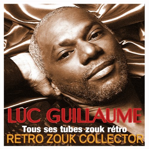 Amazon.co.jp: Retro zouk collector (Tous ses tubes zouk rétro) : Luc ...