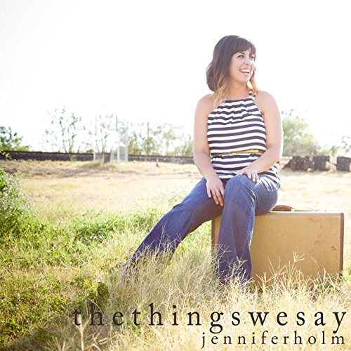 Play The Things We Say by Jennifer Holm on Amazon Music