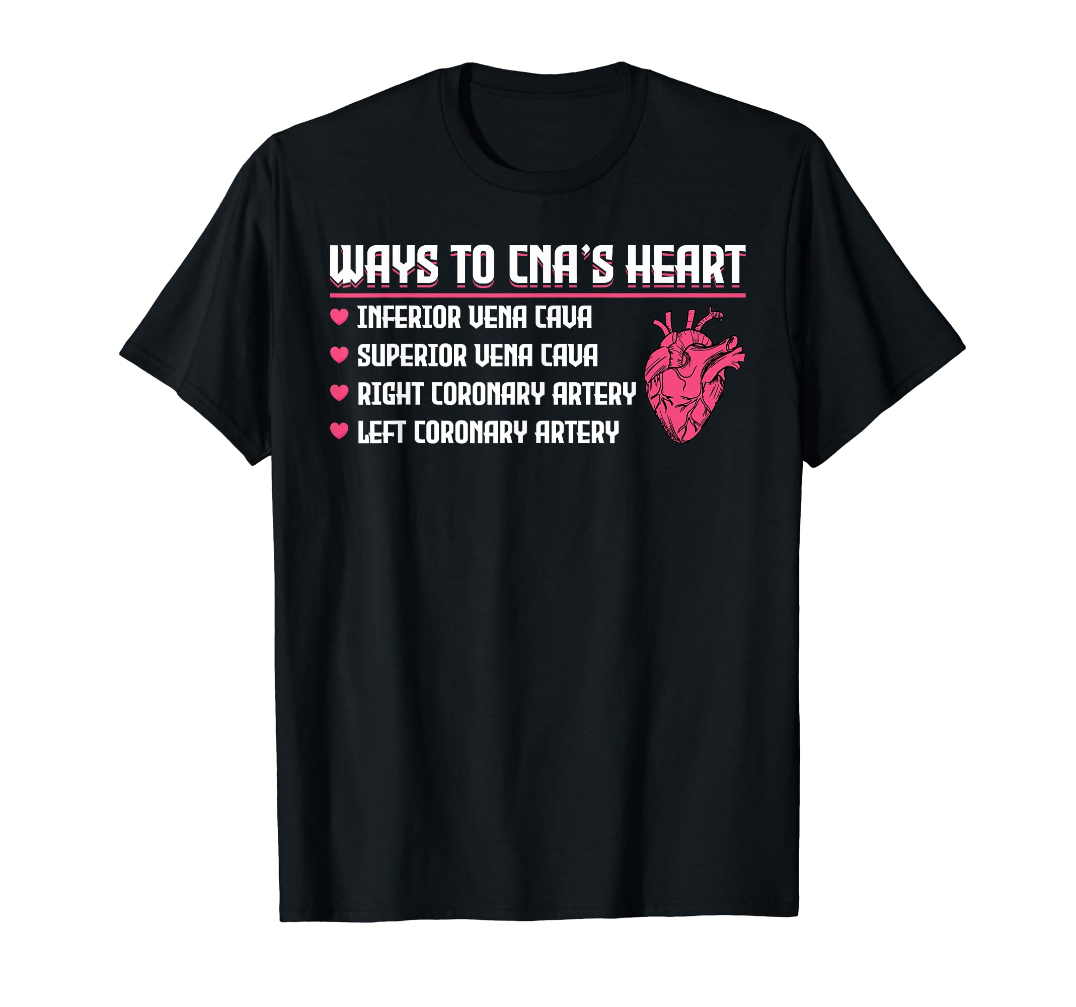 Amazon.com: Ways to CNA's heart - Funny Certified Nurse Assistant CNA T ...