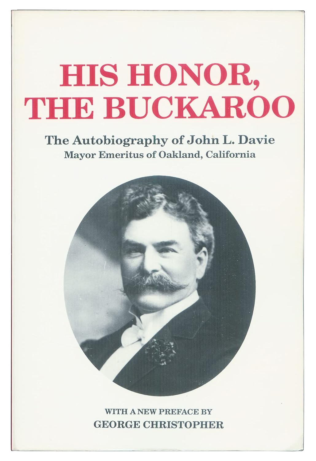 His Honor, the Buckaroo: The Autobiography of John L. Davie: Davie ...