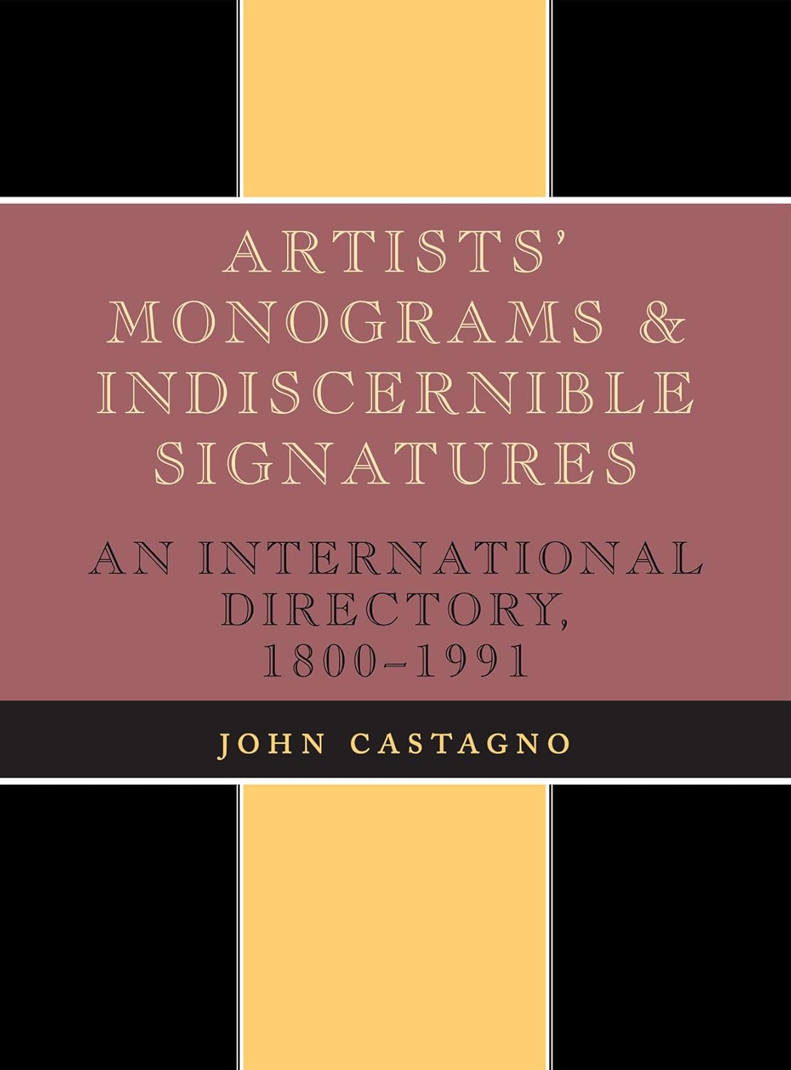 Artists' Monograms and Indiscernible Signatures: Castagno, John ...