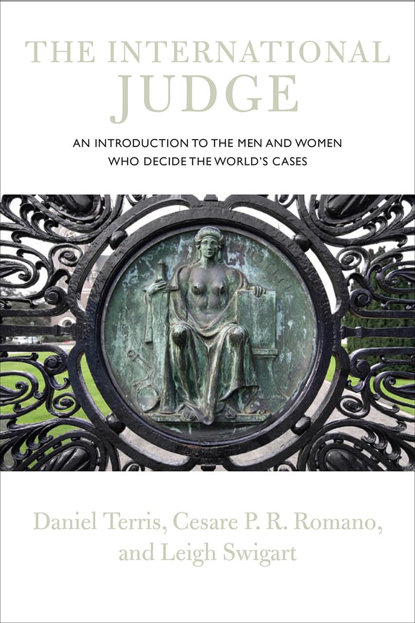 The International Judge: An Introduction to the Men and Women Who ...