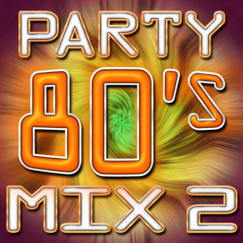 Amazon.com: 80's Party Mix 2 : The Hit Nation: Digital Music
