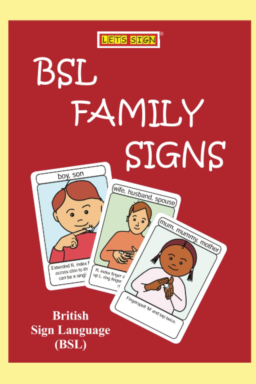 BSL FAMILY Signs: British Sign Language (in FLASHCARD Format) (LET'S ...