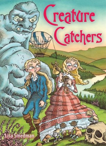 Creature Catchers: Smedman, Lisa, Baldwin, Alisa: 9781554510573: Amazon ...
