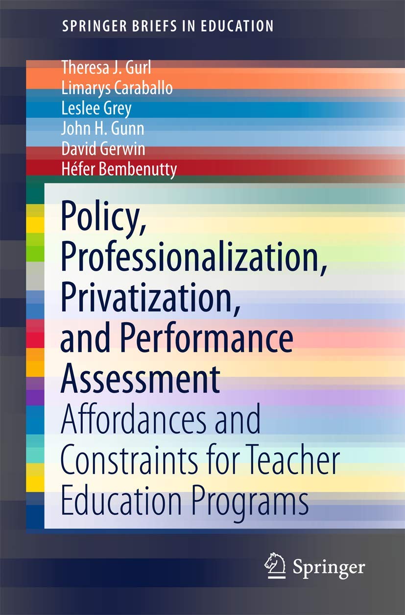 Policy, Professionalization, Privatization, and Performance Assessment ...
