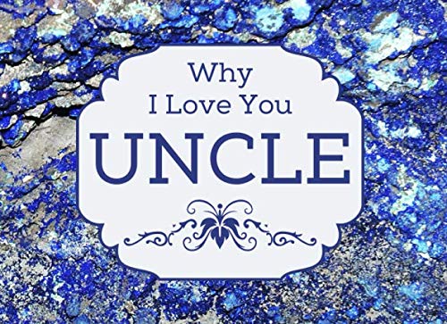 Why I Love You Uncle: I Love You Uncle And Here's Why Fill In The Blank ...