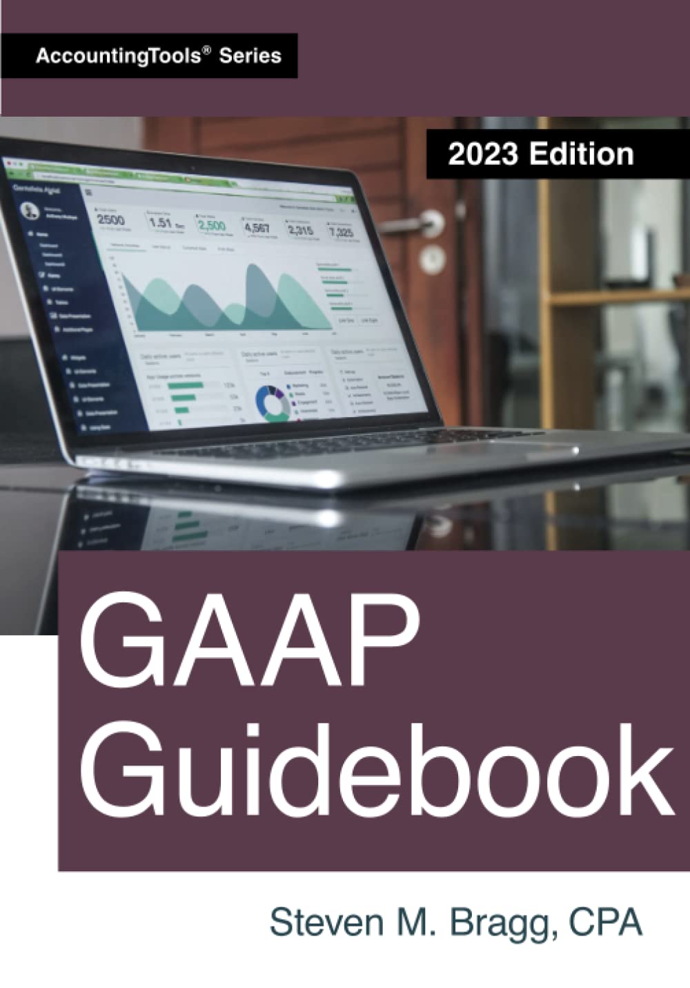 GAAP Guidebook: 2023 Edition: Bragg, Steven M.: 9781642210934: Amazon ...