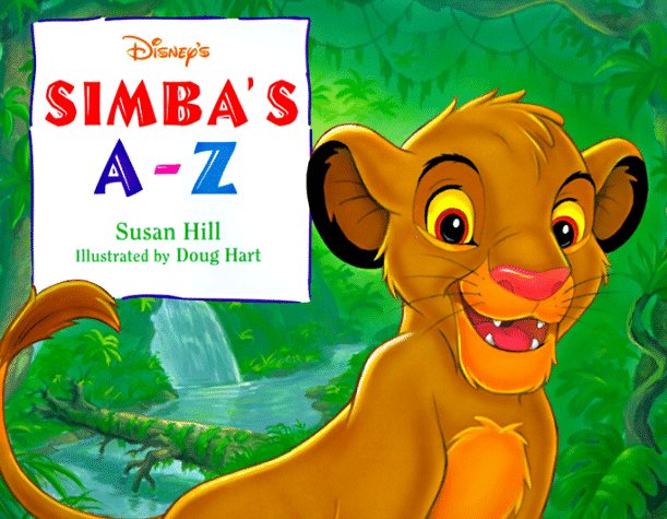 Amazon.com: Simba's A-Z: 9780786831685: Hill, Susan, Walt Disney ...