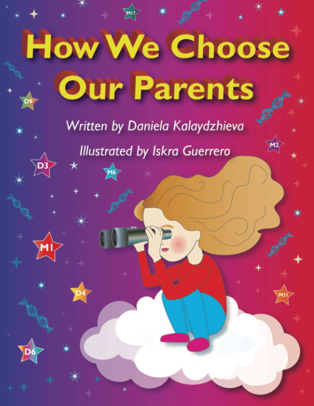 How We Choose Our Parents: Kalaydzhieva, Daniela, Guerrero, Iskra ...