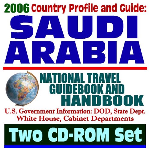 2006 Country Profile and Guide to Saudi Arabia: National Travel ...