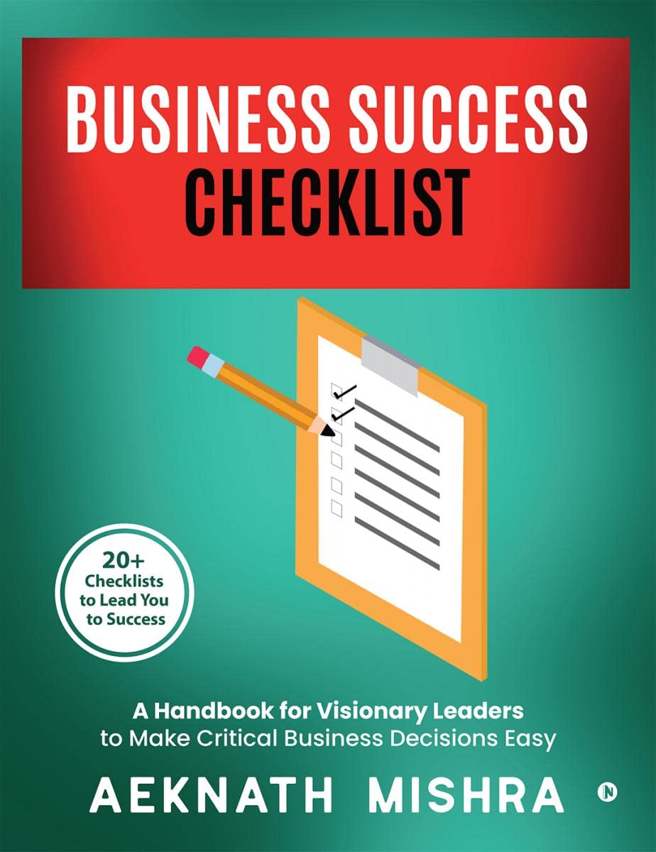 Business Success Checklist : A Handbook for Visionary Leaders to Make ...