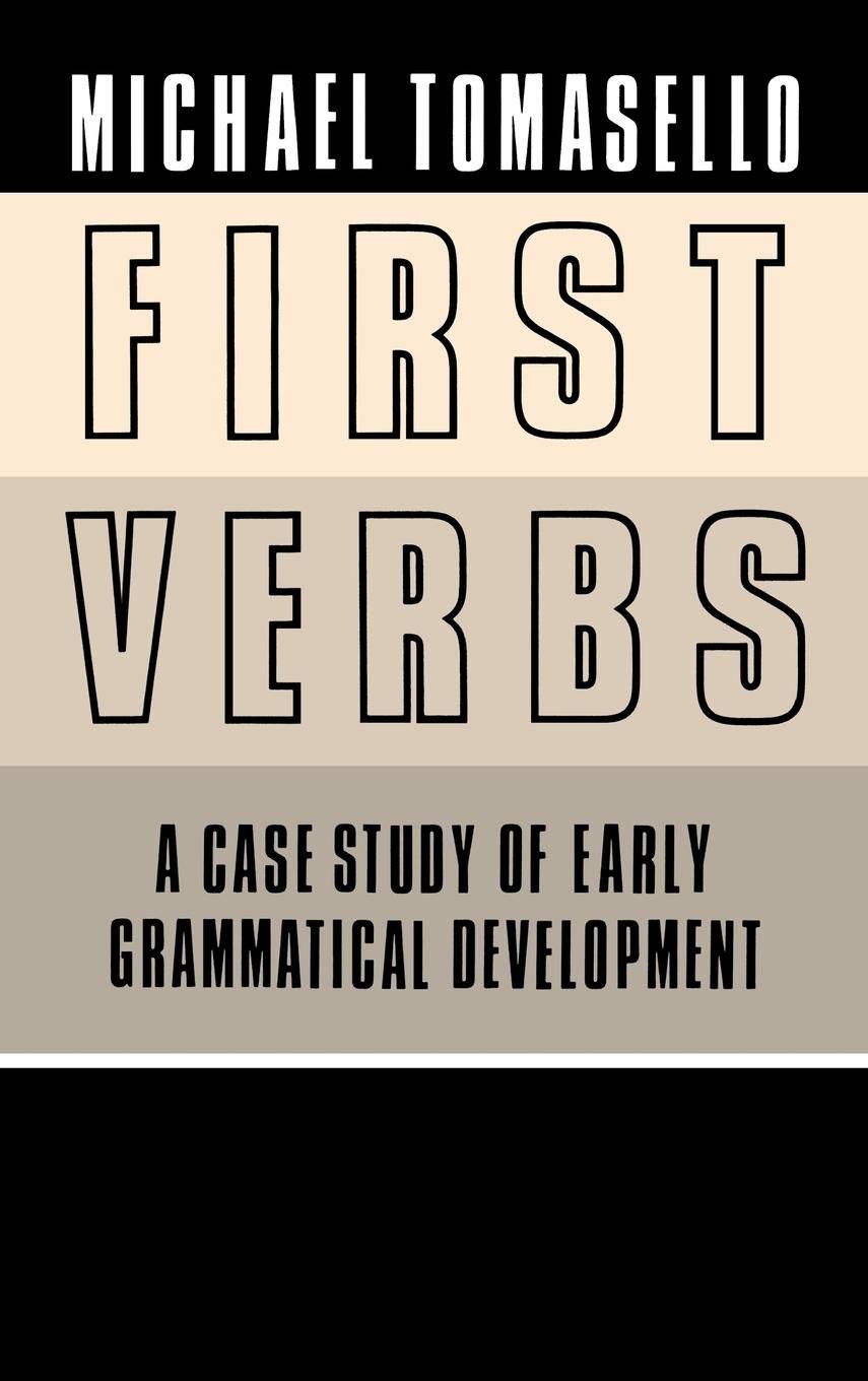 Amazon.com: First Verbs: A Case Study of Early Grammatical Development ...