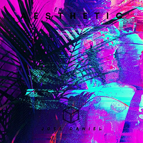 Aesthetic by José Daniel on Amazon Music - Amazon.com