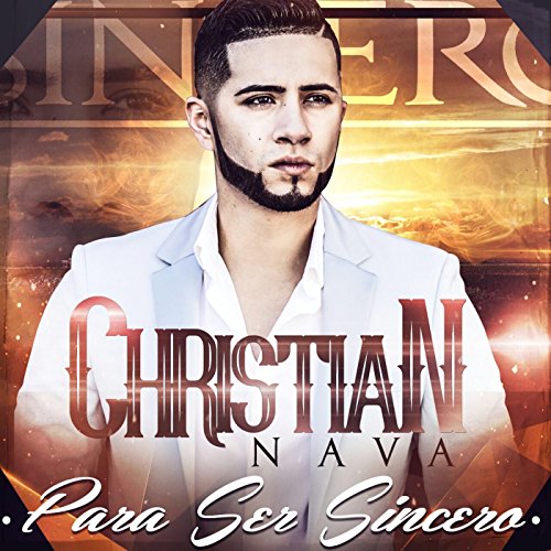 Play Para Ser Sincero by Christian Nava on Amazon Music