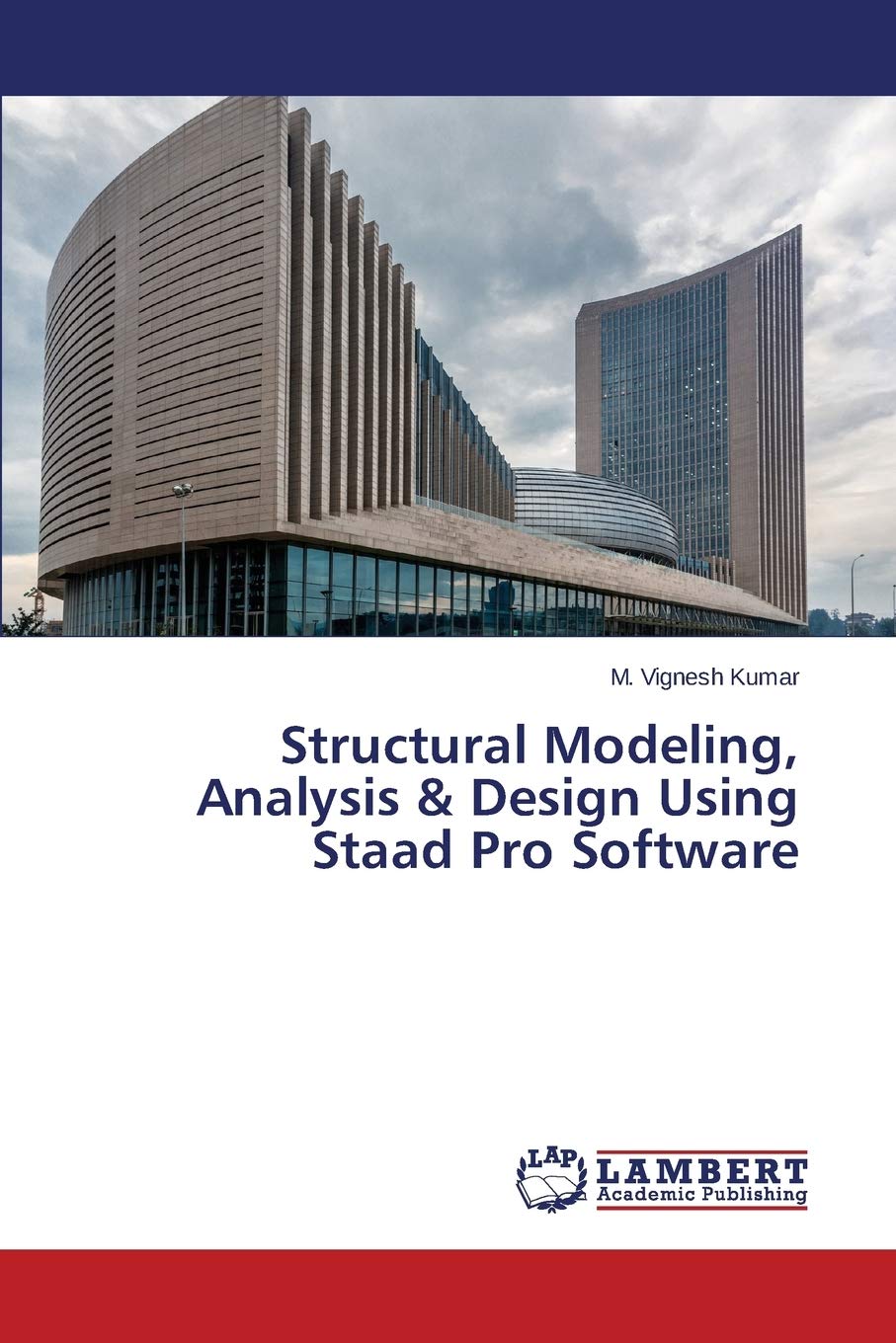 Structural Modeling Analysis And Design Using Staad Pro Software ...