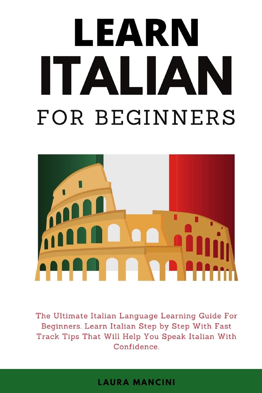 Buy Learn Italian For Beginners: The Ultimate Italian Language Learning ...