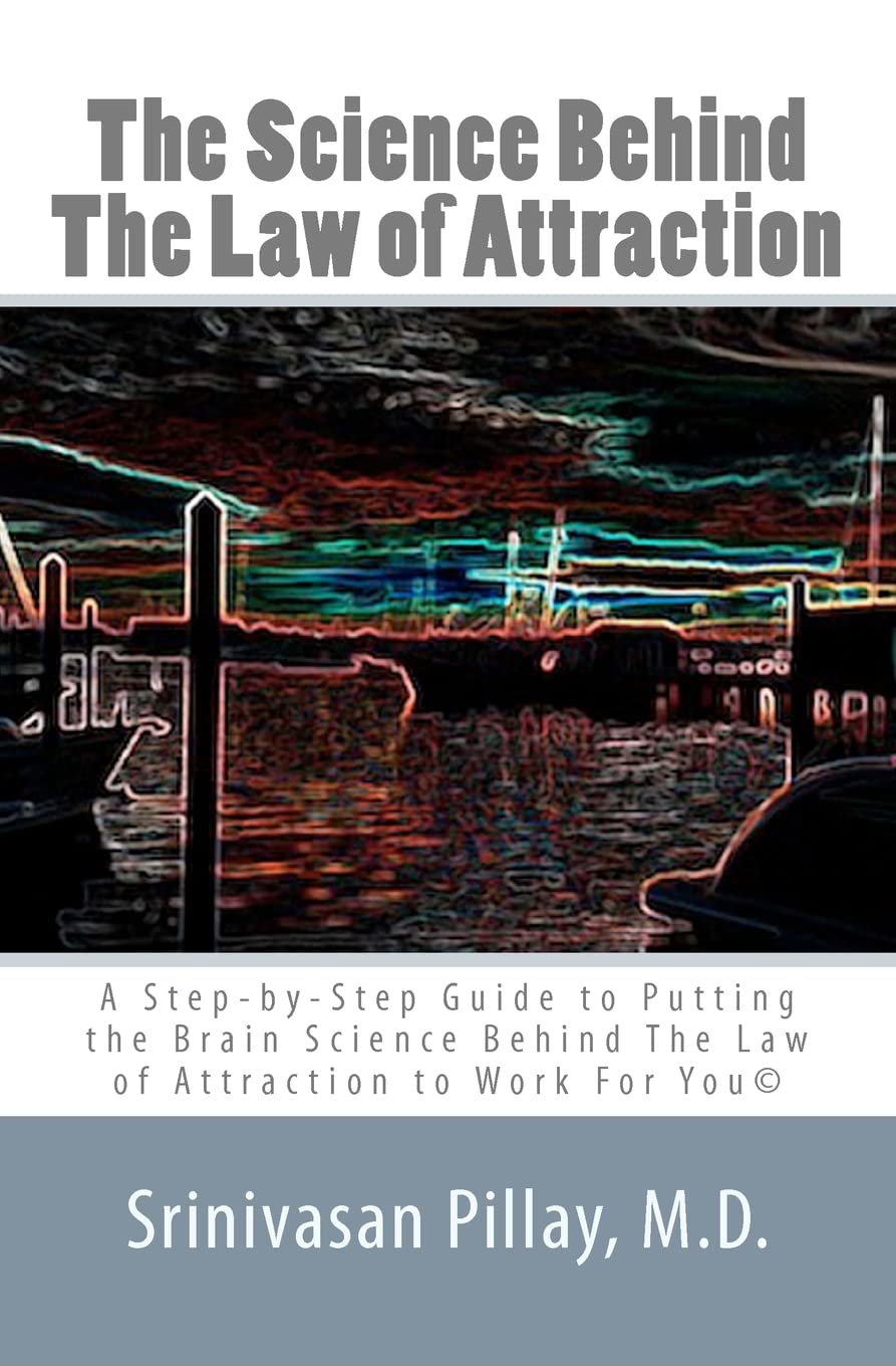The Science Behind The Law of Attraction: A Step-by-Step Guide to ...