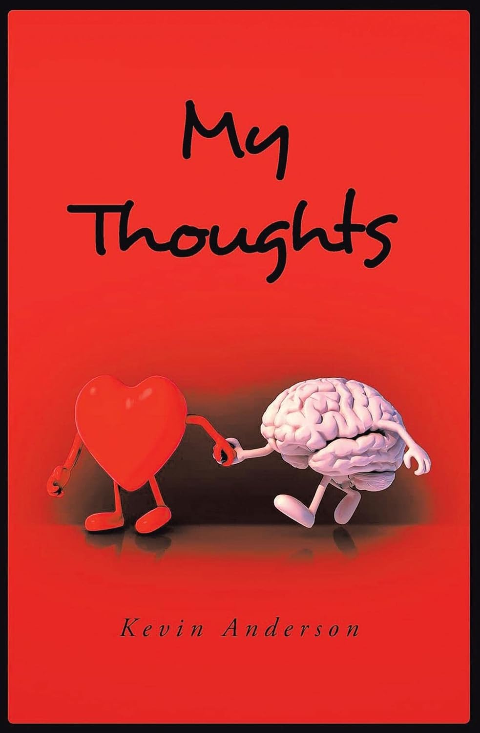 My Thoughts - Kindle edition by Anderson, Kevin. Literature & Fiction ...