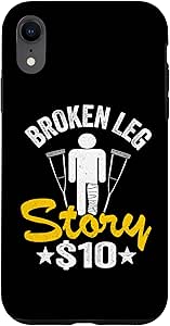 Amazon.com: iPhone XR Broken Leg Story $10 Get Well Injury Broken Leg ...