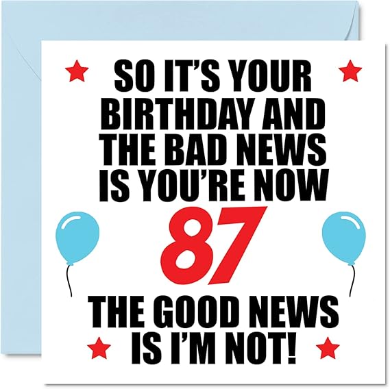 Amazon.com : Stuff4 Funny 87th Birthday Card for Men Women - Bad News ...