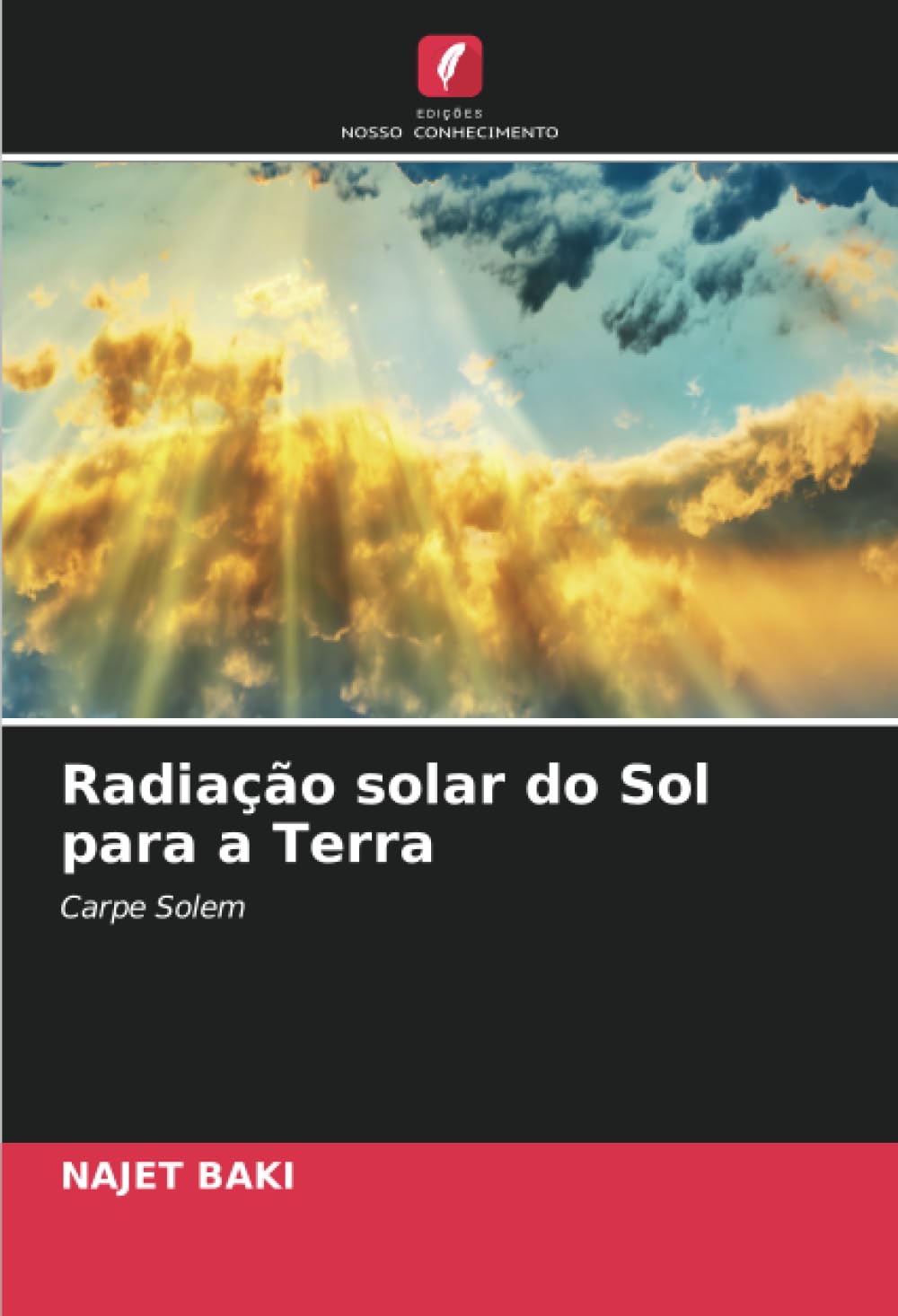 Amazon.com: Radiação solar do Sol para a Terra: Carpe Solem (Portuguese ...