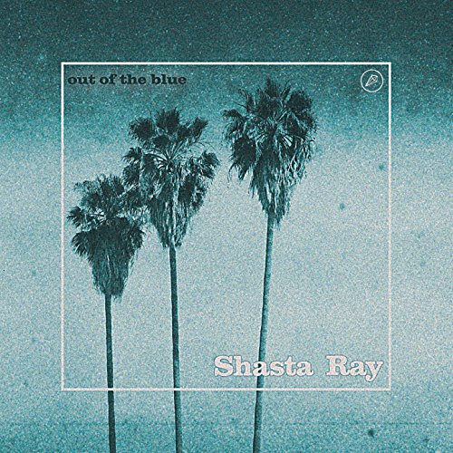 Play Out of the Blue by Shasta Ray on Amazon Music