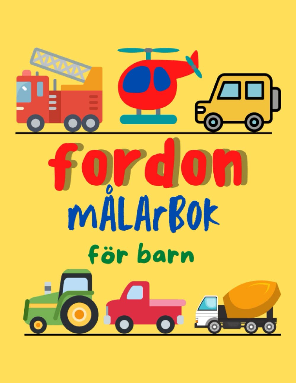 Malarbok Barn Fordon Fordon Malarbok For Barn Och Smabarn Transport ...