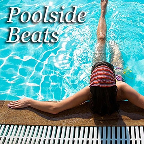 Play Poolside Beats by VARIOUS ARTISTS on Amazon Music Unlimited