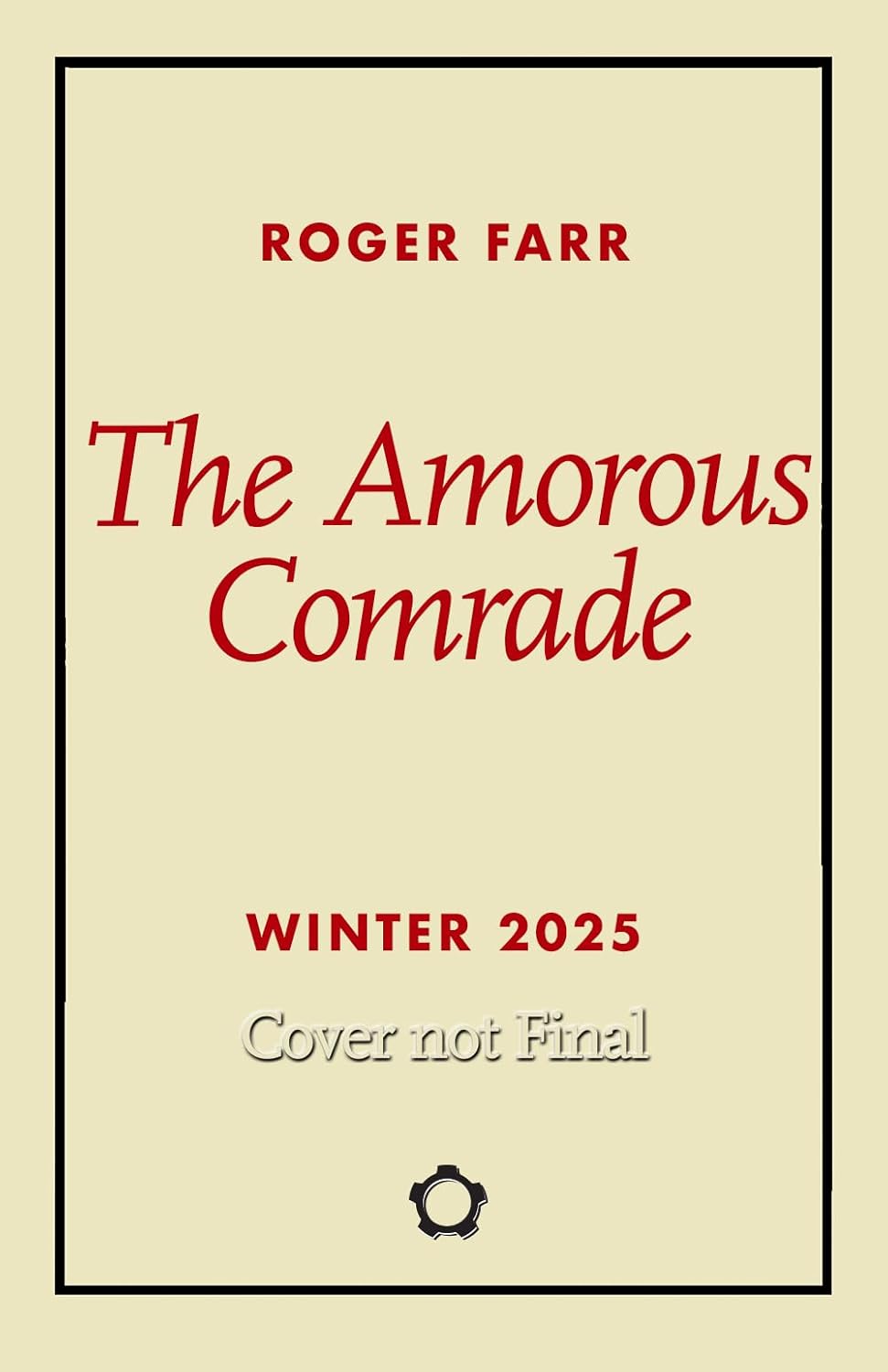 The Amorous Comrade: Roger Farr: 9781554202164: Amazon.com: Books
