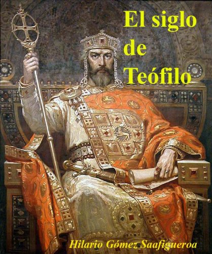 El siglo de Teófilo (Spanish Edition) eBook : Saafigueroa, Hilario ...