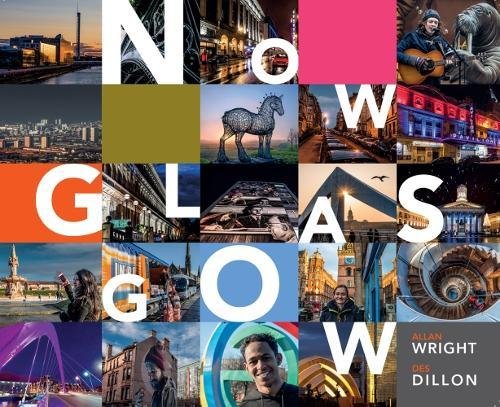 Now Glasgow: Amazon.co.uk: Allan Wright & Des Dillon: 9781905683970: Books