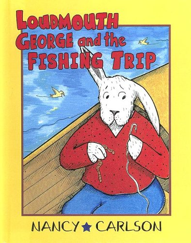 Loudmouth George And the Fishing Trip : Carlson, Nancy L.: Amazon.es ...
