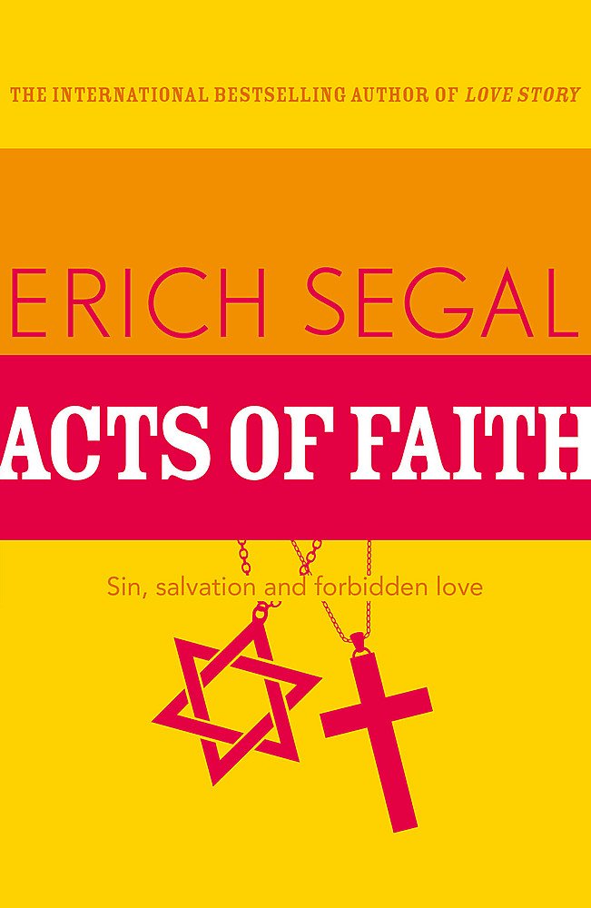 Amazon.com: Acts of Faith: 9781444768480: Segal, Erich: Books