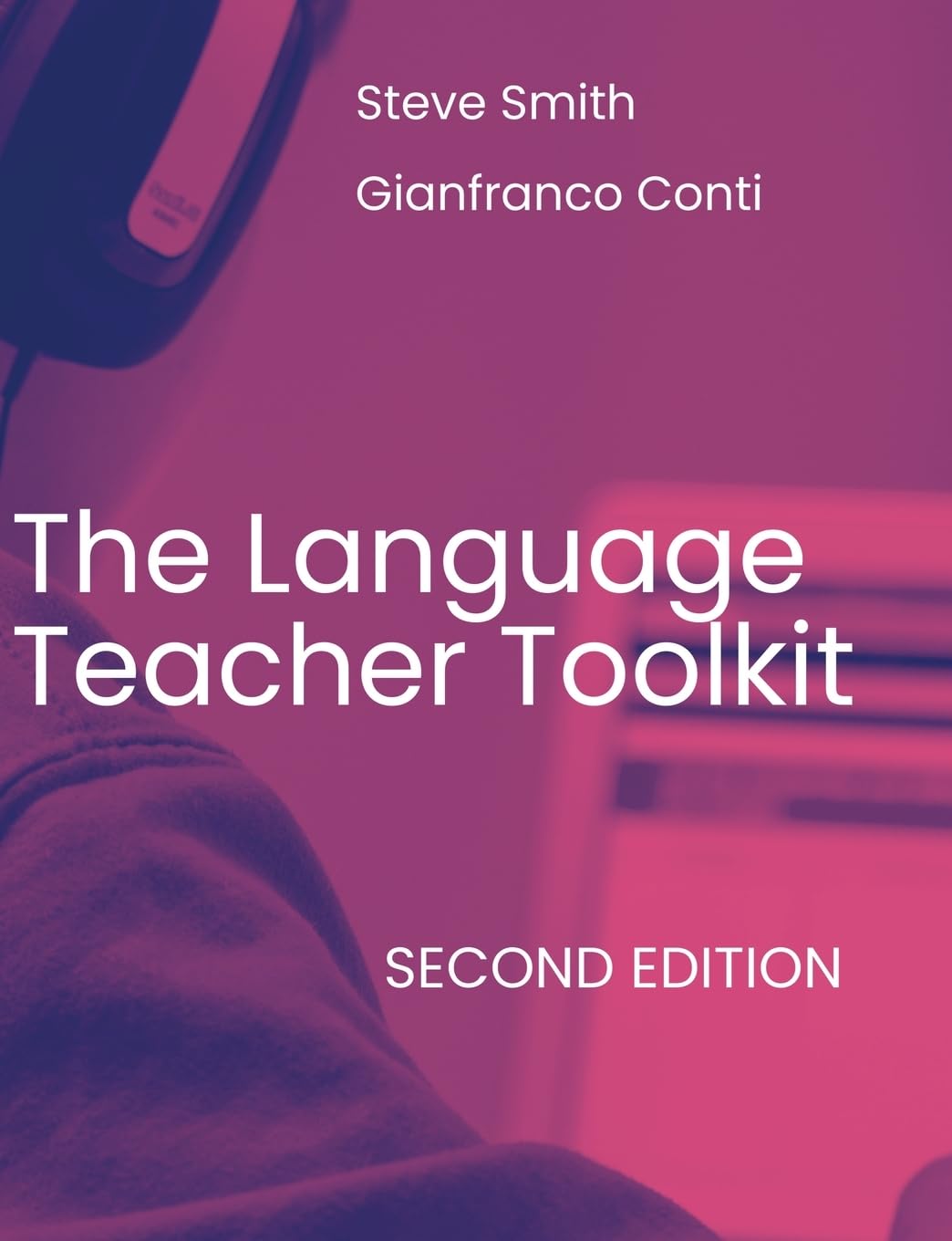 Amazon | The Language Teacher Toolkit | Smith, Steve, Conti, Dr ...