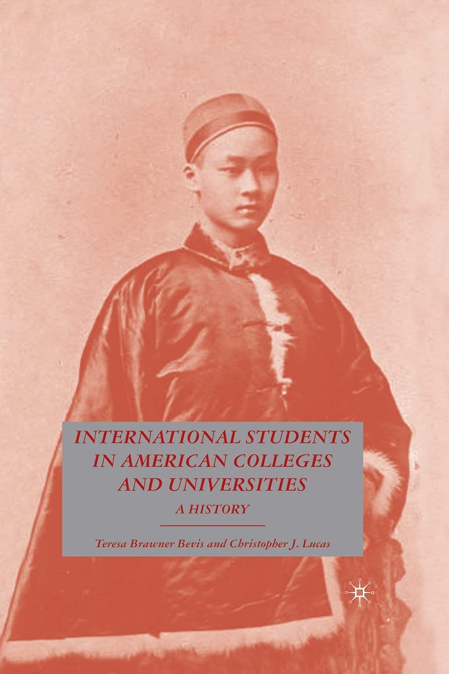 International Students in American Colleges and Universities: A History ...