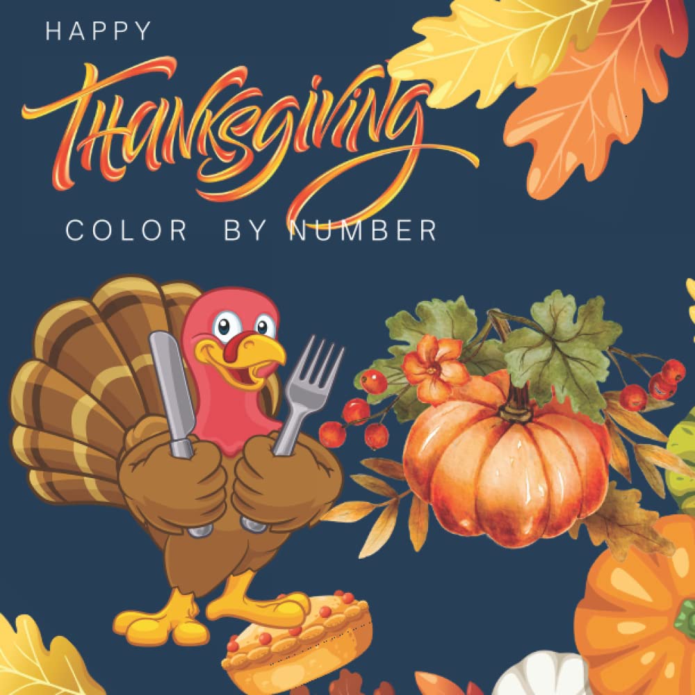 Amazon.com: Happy Thanksgiving Color By Number: Thanksgiving Color By ...