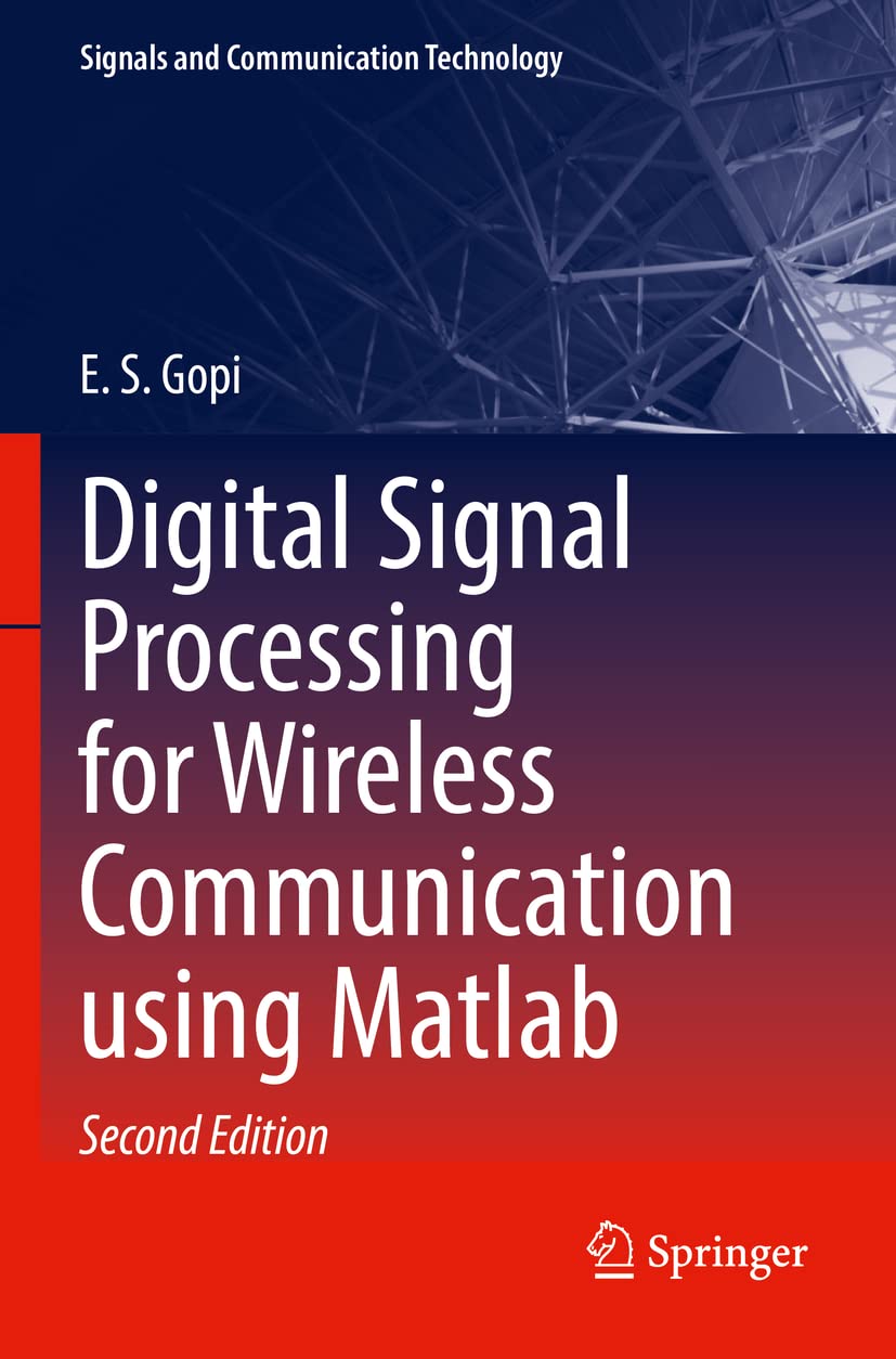 Digital Signal Processing for Wireless Communication using Matlab (Signals and Communication ...