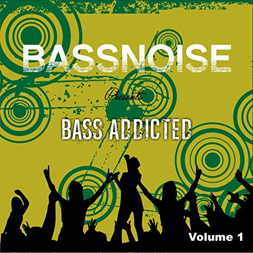 Play Bass Addicted, Vol. 1 by BassNoise on Amazon Music