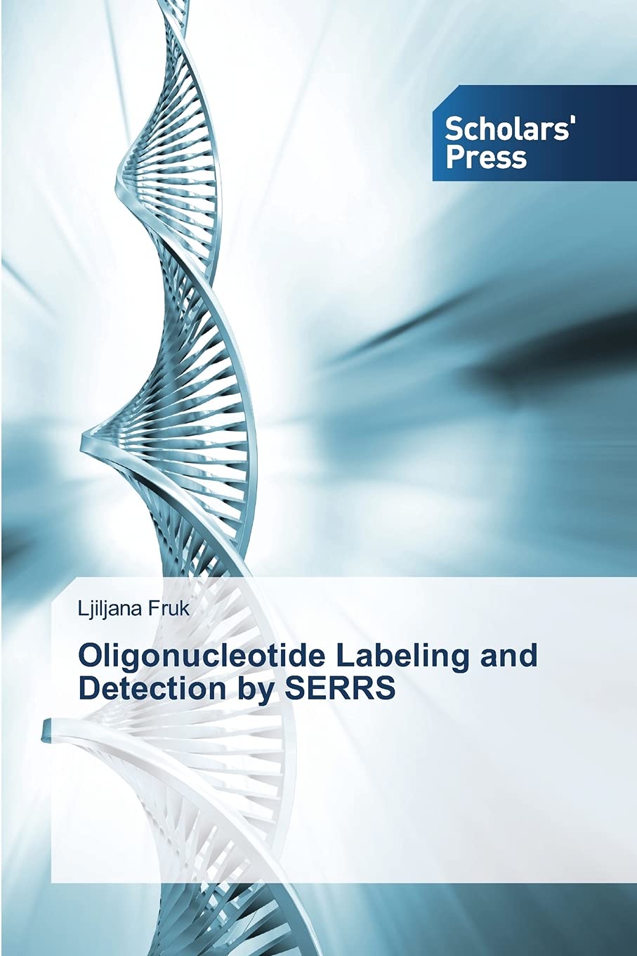 Oligonucleotide Labeling and Detection by SERRS: Fruk, Ljiljana ...