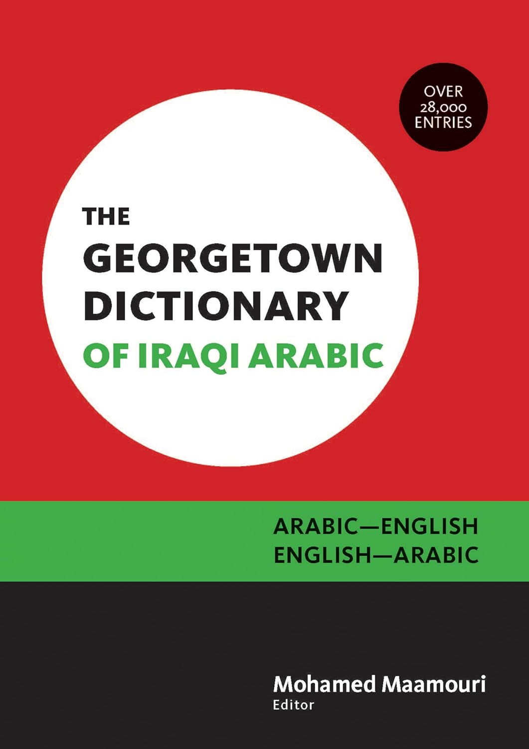 The Georgetown Dictionary of Iraqi Arabic: Arabic-English, English ...