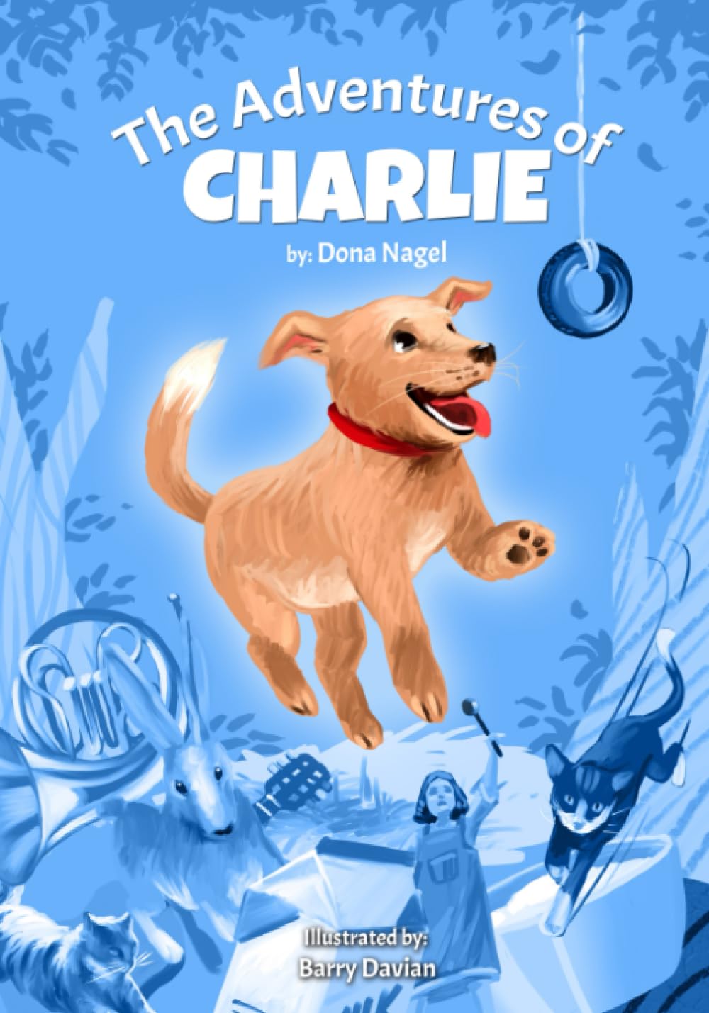 Amazon.com: The Adventures of Charlie: 9798218227265: Nagel, Dona ...