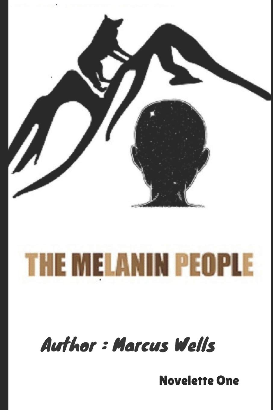 The Melanin People: Novelette One: Wells, Marcus: 9781798554692: Amazon ...