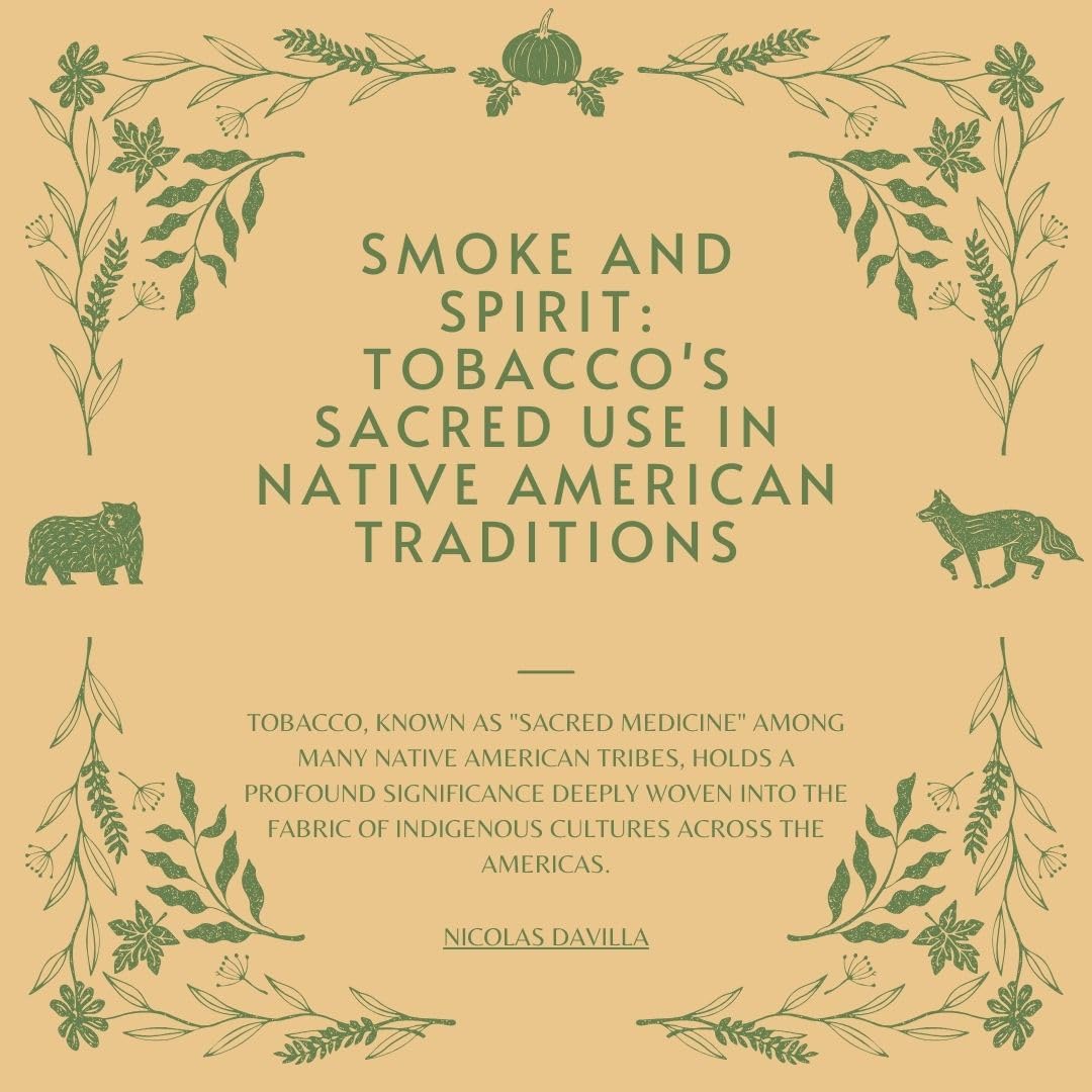 Smoke and Spirit: Tobacco's Sacred Use in Native American Traditions ...