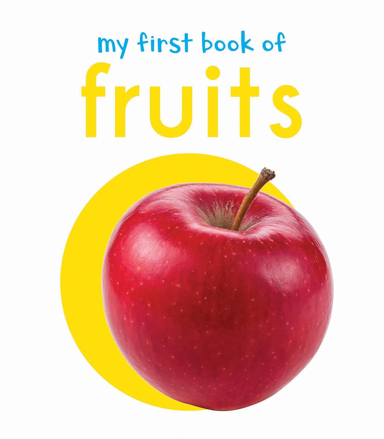 My First Book of Fruits - Kindle edition by Wonder House Books ...