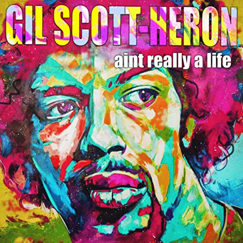 Play Aint Really A Life by Gil Scott-Heron on Amazon Music