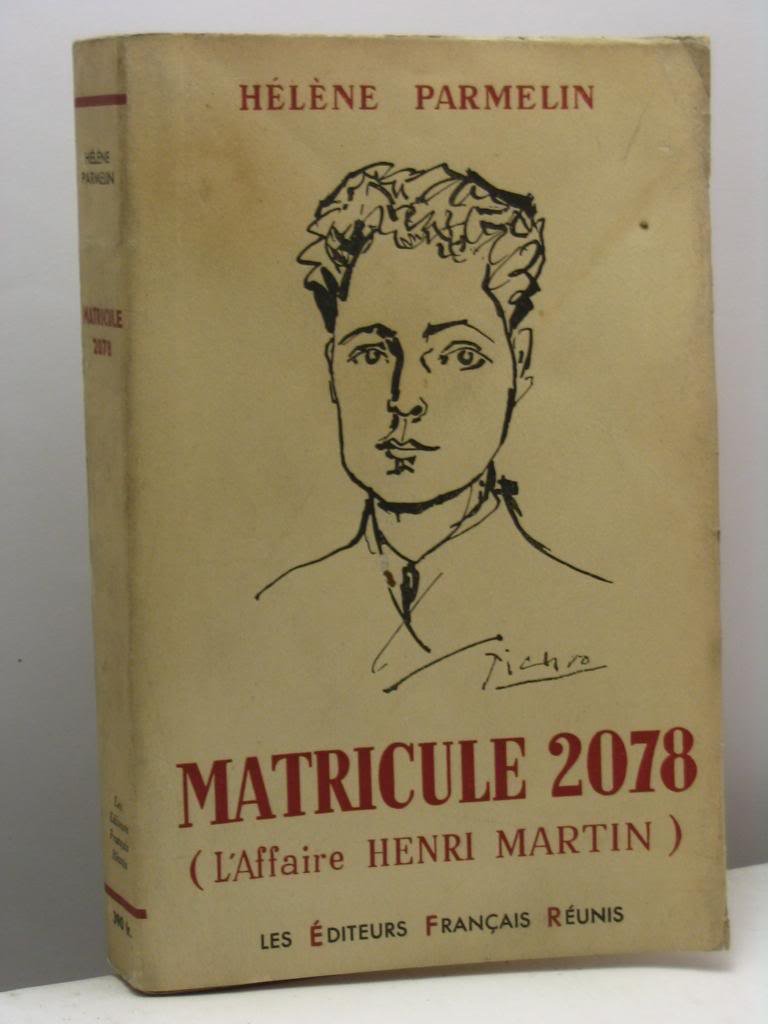 Amazon.fr - Matricule 2078 (L affaire Henri Martin) - Hélène Parmelin ...
